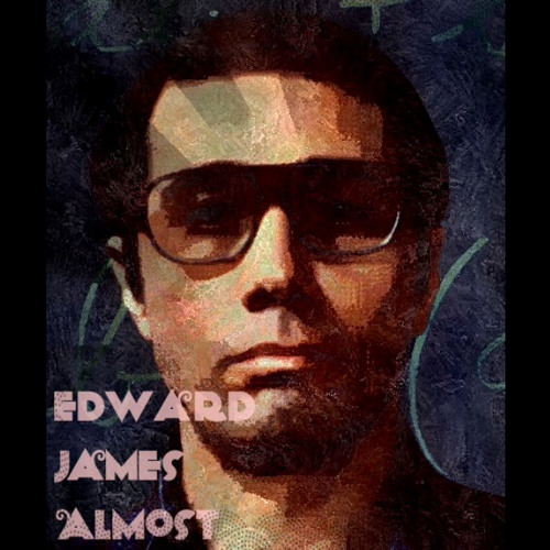 Stream Edward James Almost music | Listen to songs, albums, playlists ...