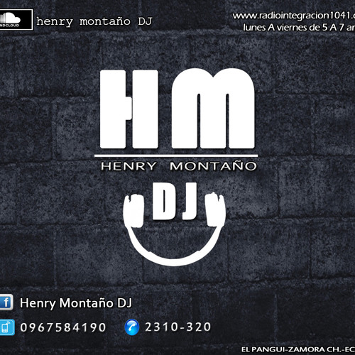 Stream henry montaño DJ music | Listen to songs, albums, playlists for ...
