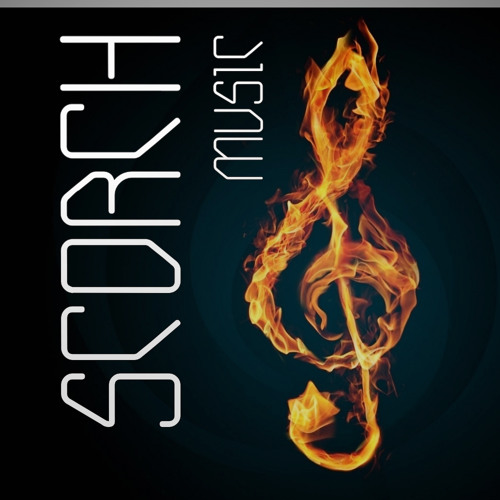 Stream Scorch Music music | Listen to songs, albums, playlists for free ...