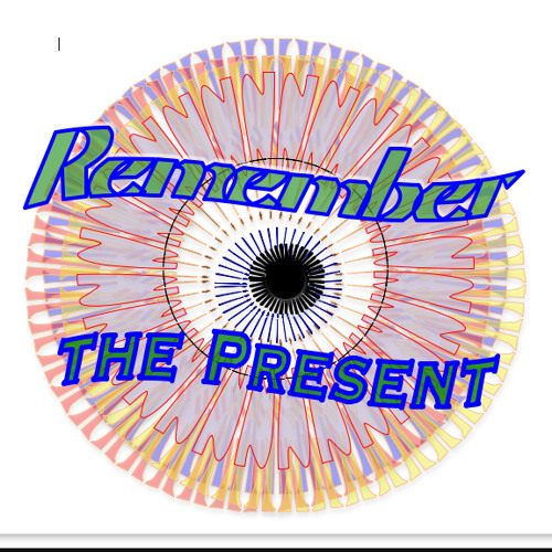 Stream Remember the Present music | Listen to songs, albums, playlists ...
