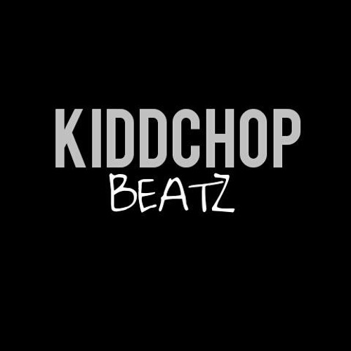 Stream KIDDCHOPBEATS music | Listen to songs, albums, playlists for ...