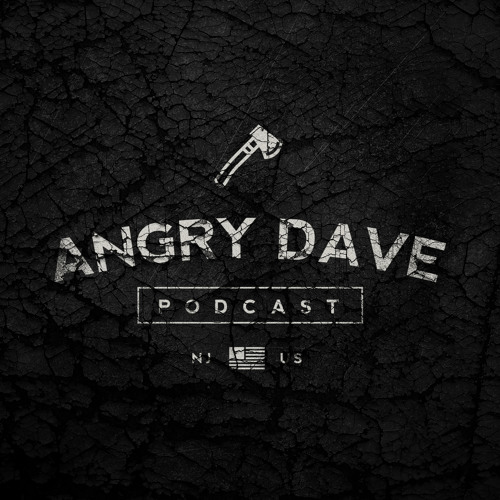 Stream Angry Dave Podcast music | Listen to songs, albums, playlists ...