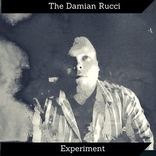 Stream Damian Rucci Experiment music | Listen to songs, albums, playlists for free on SoundCloud