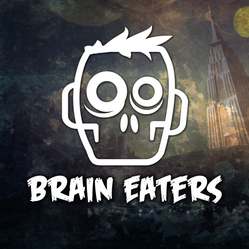 Stream Brain Eaters music | Listen to songs, albums, playlists for free ...