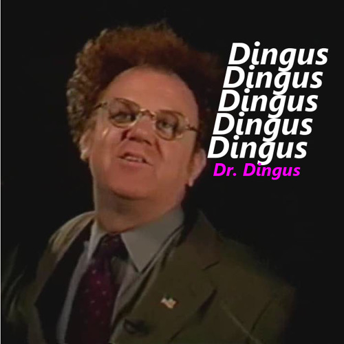 Stream Dr. Dingus music | Listen to songs, albums, playlists for free ...