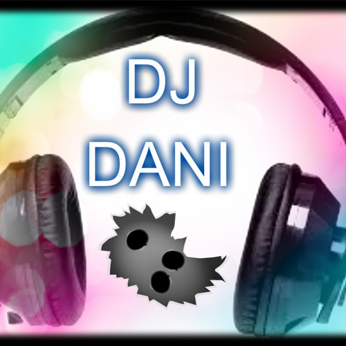 Stream DJ DANI music | Listen to songs, albums, playlists for free on ...