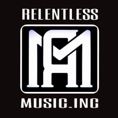 Stream Relentless Music Inc music | Listen to songs, albums, playlists ...