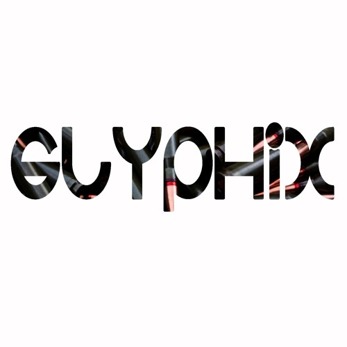 Stream glyphix music | Listen to songs, albums, playlists for free on ...