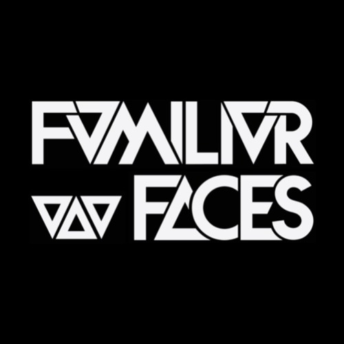 Stream FAMILIAR FACES music | Listen to songs, albums, playlists for ...