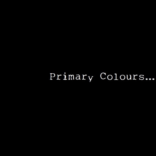 Stream Primary Colours music | Listen to songs, albums, playlists for ...
