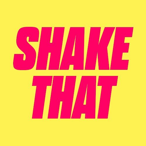 Stream Shake That Official music | Listen to songs, albums, playlists ...