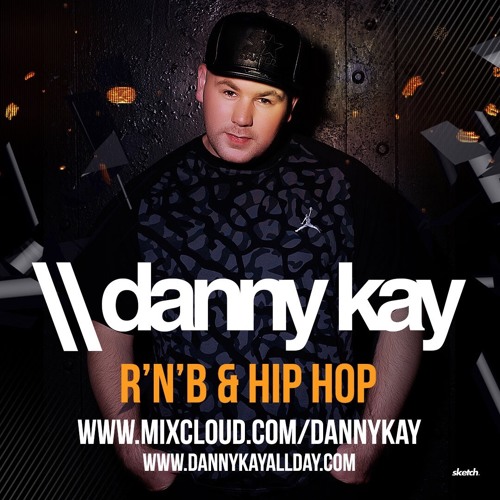 Stream MIXCLOUD.COM/DANNYKAY music | Listen to songs, albums, playlists ...