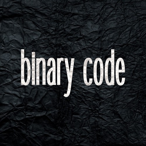 Stream Binary Code Music Music Listen To Songs Albums Playlists For