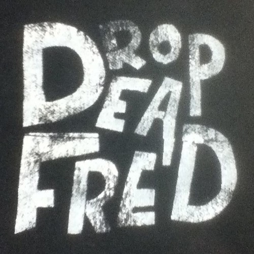 Stream Drop Dead Fred Band music | Listen to songs, albums, playlists ...