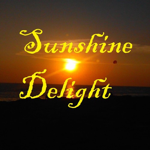 Stream Sunshine delight music | Listen to songs, albums, playlists for ...