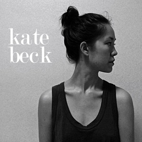 Stream Kate Beck music | Listen to songs, albums, playlists for free on ...