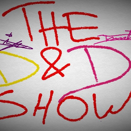 Stream The D&D Show music | Listen to songs, albums, playlists for free ...