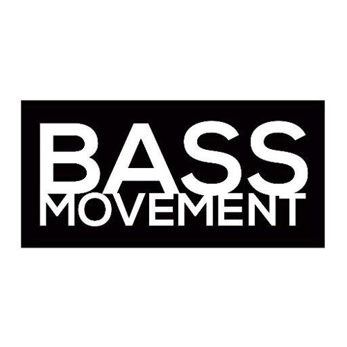 Stream Bass Movement music | Listen to songs, albums, playlists for ...