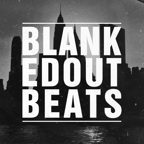 Stream BLANKED OUT BEATS music | Listen to songs, albums, playlists for ...