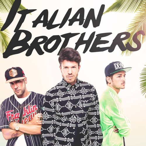 Stream Italian Brothers music | Listen to songs, albums, playlists for ...