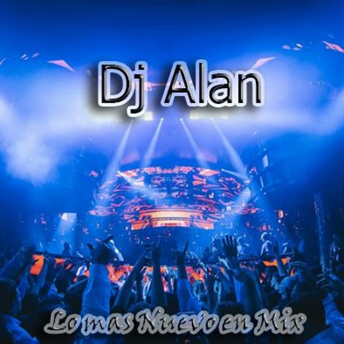 Stream Dj Alan music | Listen to songs, albums, playlists for free on ...