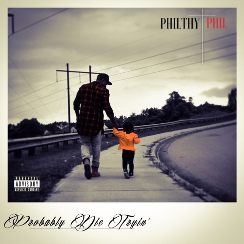 Stream Philthy Phil music | Listen to songs, albums, playlists for free on SoundCloud
