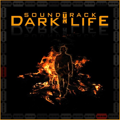 Stream SOUNDTRACK OF A DARK LIFE music | Listen to songs, albums ...