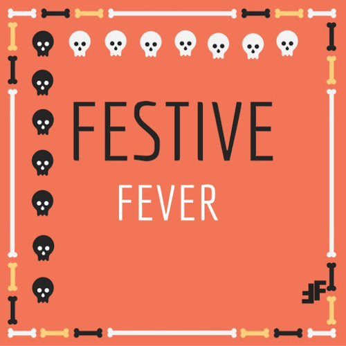 Stream Festive Fever music | Listen to songs, albums, playlists for ...