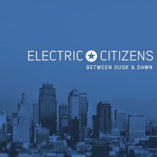 Stream Electric Citizens Music Listen To Songs Albums Playlists For