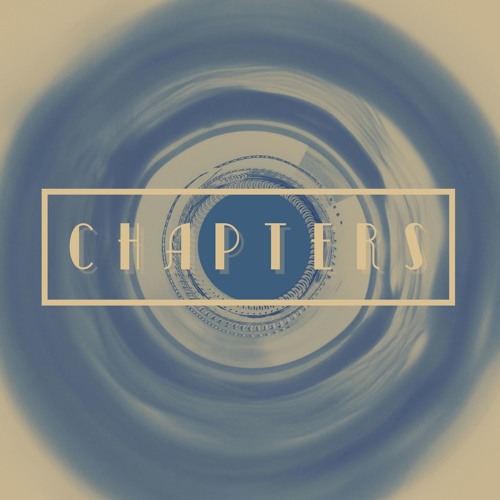 Stream Chapters music | Listen to songs, albums, playlists for free on ...