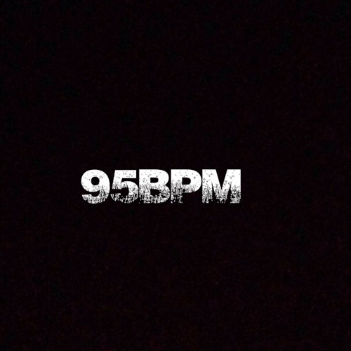 Stream 95BPM music | Listen to songs, albums, playlists for free on ...