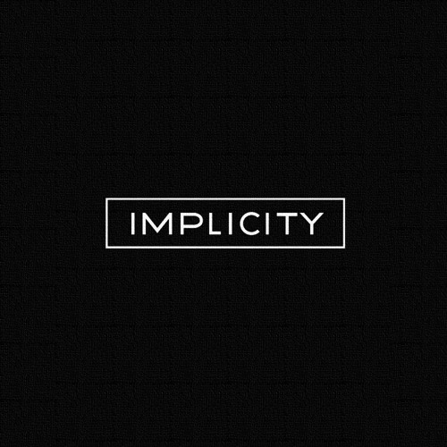 Stream Implicity music | Listen to songs, albums, playlists for free on ...