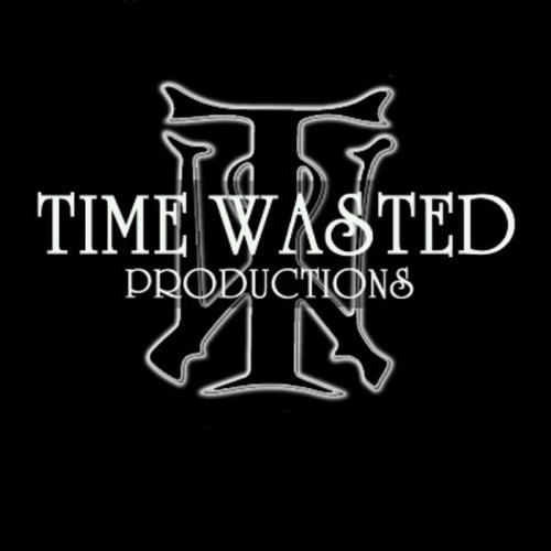 Stream Time Wasted Productions music | Listen to songs, albums ...