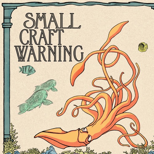 Stream Small Craft Warning music | Listen to songs, albums, playlists ...