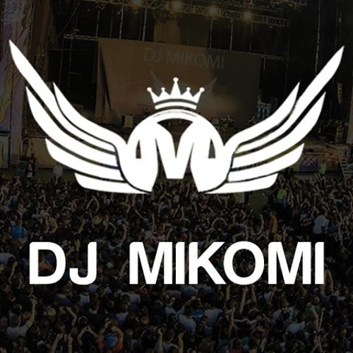 Stream MIKOMI DJ music | Listen to songs, albums, playlists for free on ...