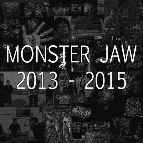 Stream Monster Jaw Music music | Listen to songs, albums, playlists for ... Stream Monster Jaw Music music | Listen to songs, albums, playlists for ...