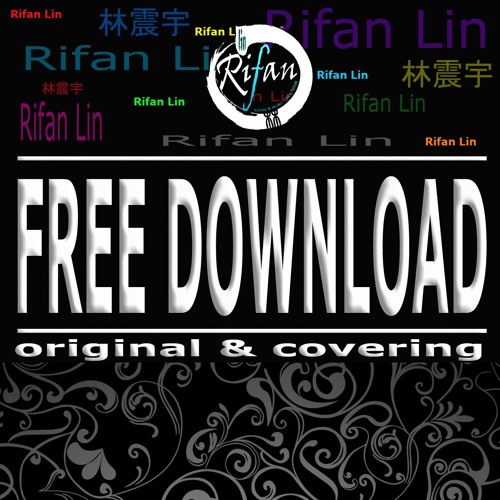 Stream Rifan Lin 林震宇 music | Listen to songs, albums, playlists for ...