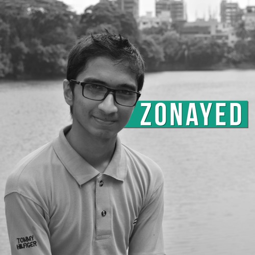 Stream Zonayed Ahmed music | Listen to songs, albums, playlists for free on SoundCloud