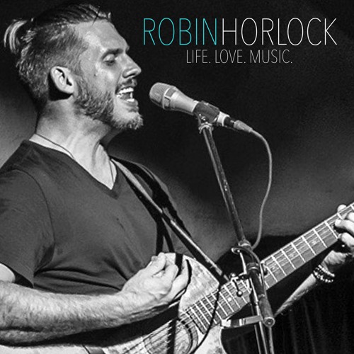 Stream Robin Horlock music | Listen to songs, albums, playlists for ...