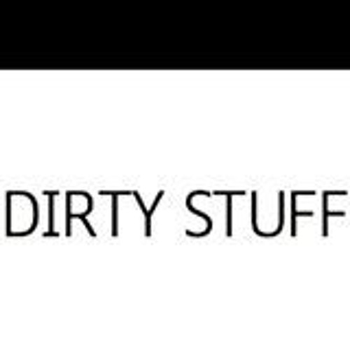 Stream Dirty Stuff music | Listen to songs, albums, playlists for free ...
