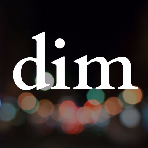 Stream dim music | Listen to songs, albums, playlists for free on ...