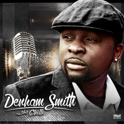 Stream Denham Smith aka Chilli music | Listen to songs, albums ...