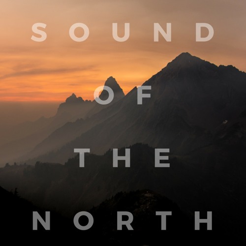 Stream The Sound Of The North music | Listen to songs, albums ...
