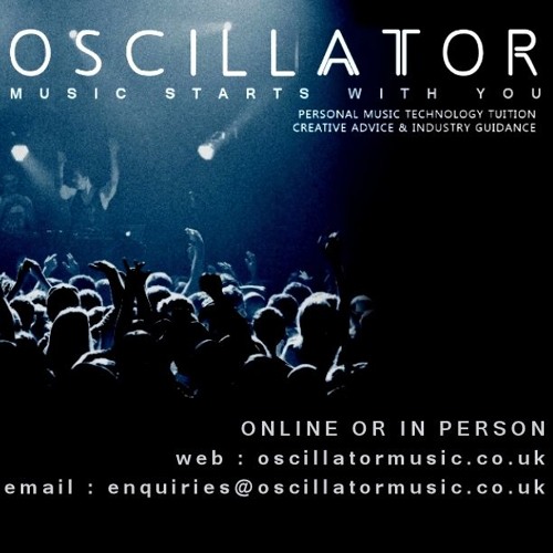 Stream OSCILLATOR MUSIC TUITION music | Listen to songs, albums ...