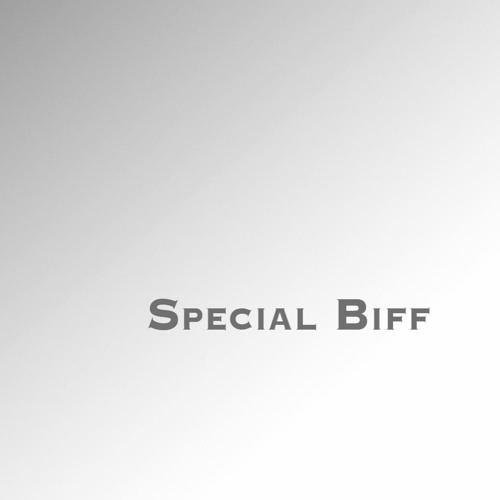 Stream Special Biff music | Listen to songs, albums, playlists for free ...