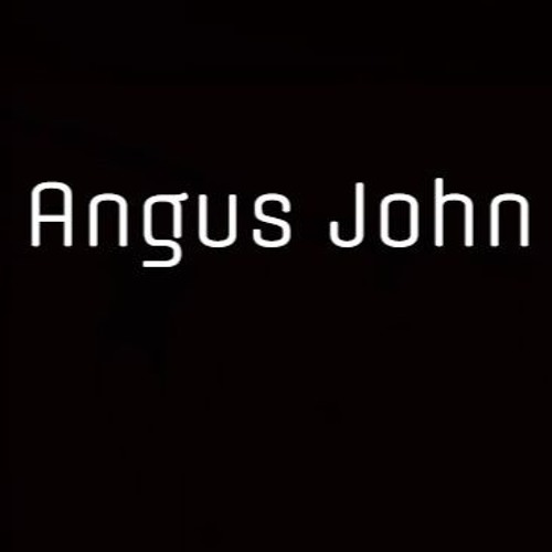 Stream Angus John music | Listen to songs, albums, playlists for free ...