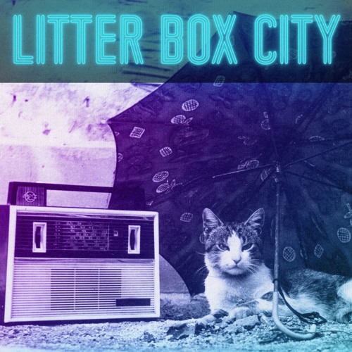 Stream Litter Box City music | Listen to songs, albums, playlists for ...