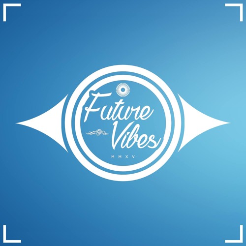Stream Future Vibes music | Listen to songs, albums, playlists for free ...