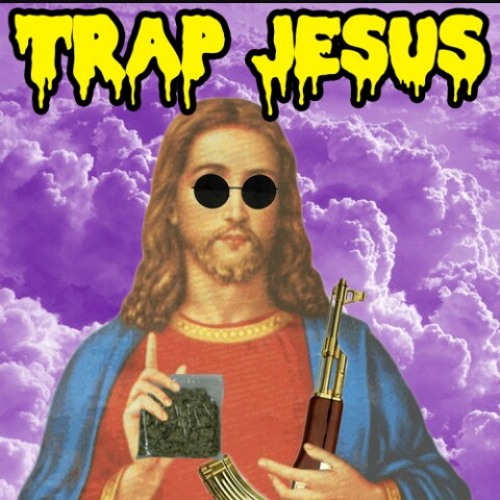 Stream Trap Jesus music | Listen to songs, albums, playlists for free ...