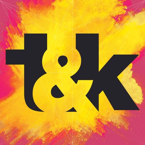 Stream T&K official music | Listen to songs, albums, playlists for free ...